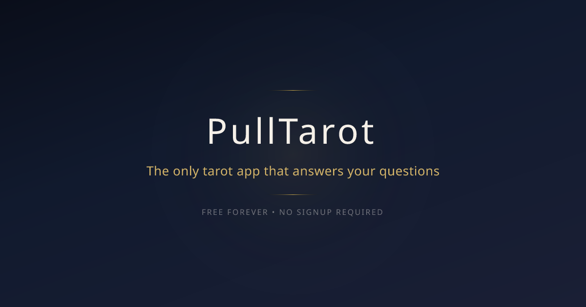 PullTarot — The Only Tarot App That Answers Your Questions